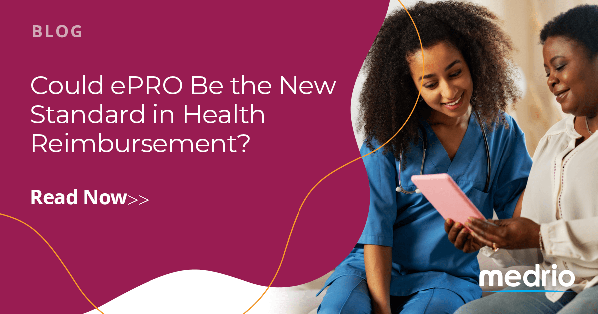 Could ePRO Be the New Standard in Health Reimbursement?