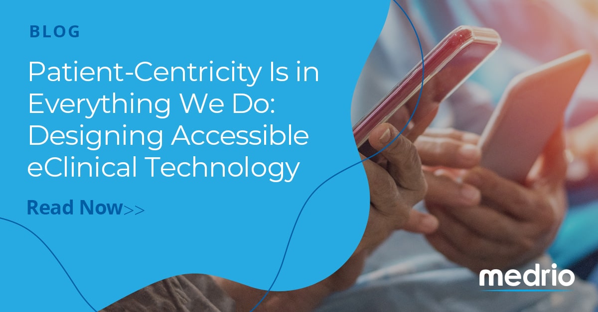 Patient-Centric Design: Accessible eClinical Technology
